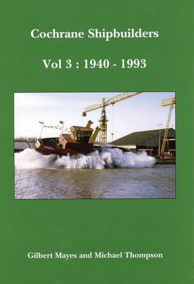 Cochrane Shipbuilders - Shipping Today & Yesterday Magazine